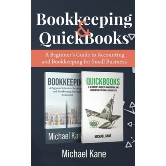 Michael Kane | Other | Bookkeeping And Quickbooks A Beginners Guide To ...